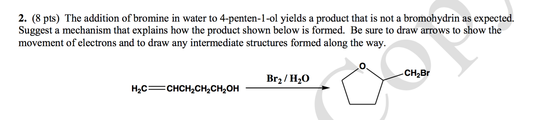 Solved 2. (8 pts) The addition of bromine in water to | Chegg.com