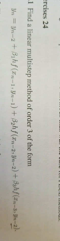 Solved rcises 24 1 Find a linear multistep method of order 3 | Chegg.com