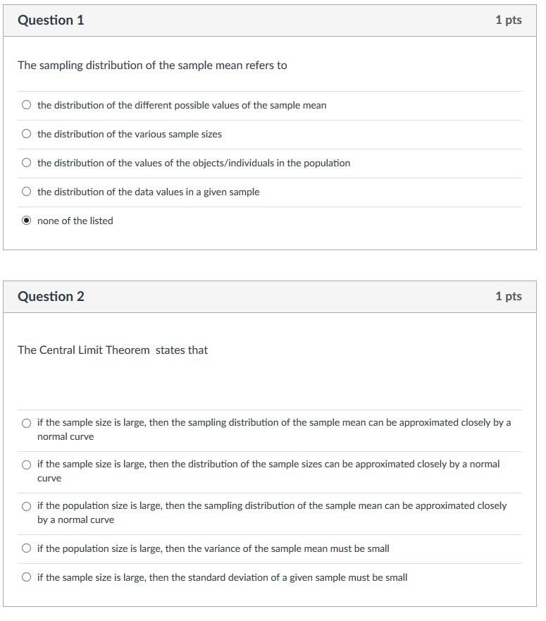 Solved Question 1 1 pts The sampling distribution of the | Chegg.com