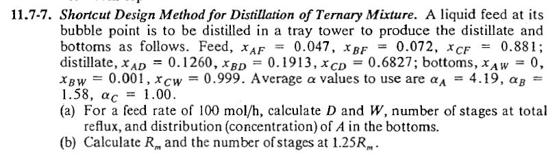 Solved 11.7-7. Shortcut Design Method for Distillation of | Chegg.com