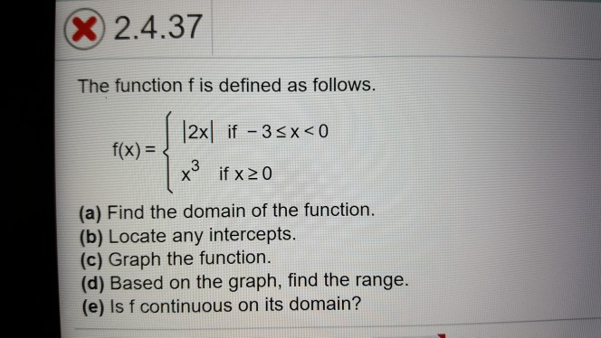 Solved X 2.4.37 The function fis defined as follows f(x) = x | Chegg.com