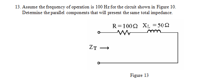 Solved Assume the frequency of operation is 100 Hz for the | Chegg.com