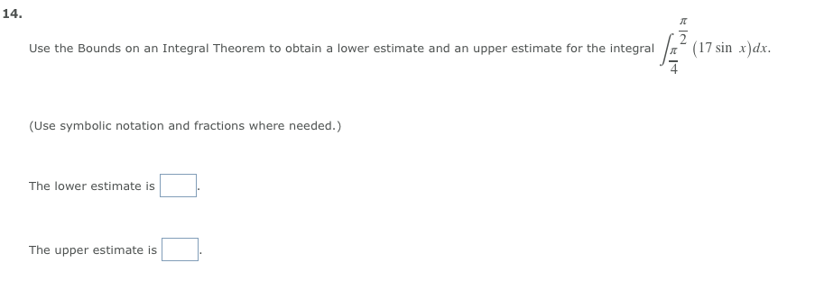 Solved Use the Bounds on an Integral Theorem to obtain a | Chegg.com