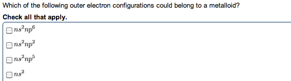 Solved Which of the following outer electron configurations | Chegg.com