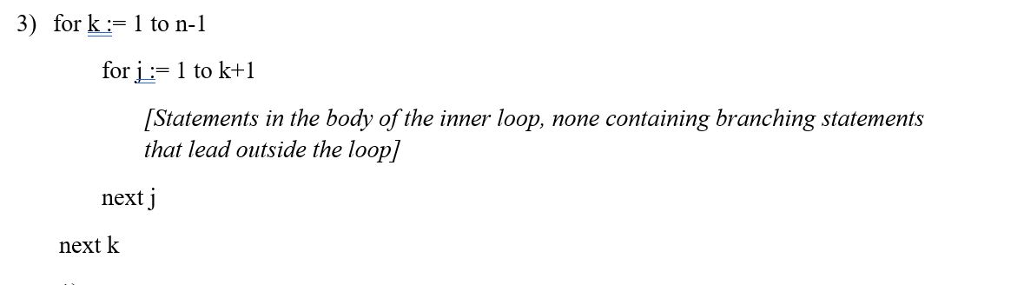 Solved for k:= 1 to n - 1 for j:= 1 to k + 1 [Statements | Chegg.com