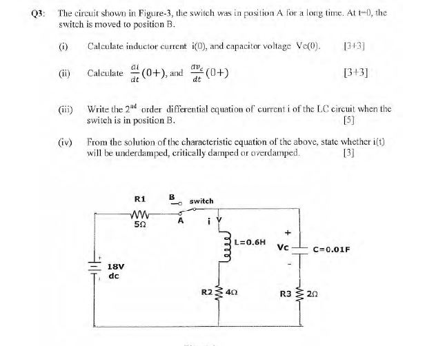 Solved The circuit shown in Figure-3, the switch was in | Chegg.com