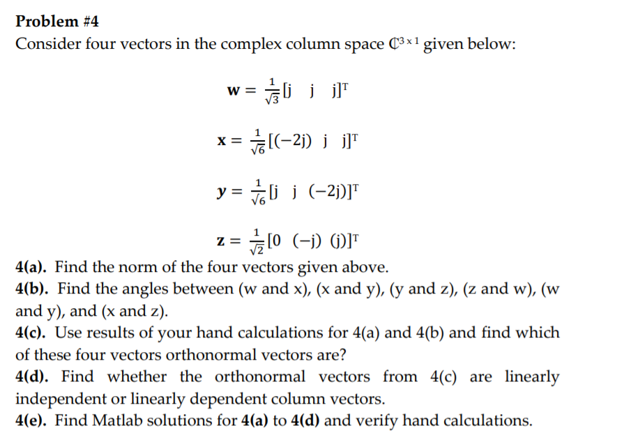 Solved Problem #4 Consider four vectors in the complex | Chegg.com
