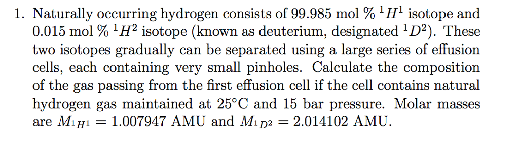Solved Naturally occurring hydrogen consists of 99.985 mol | Chegg.com