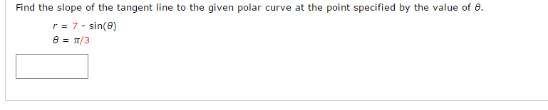 Solved Find the slope of the tangent line to the given polar | Chegg.com