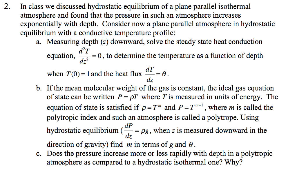 Solved 2. In class we discussed hydrostatic equilibrium of a | Chegg.com