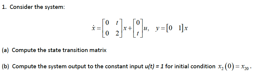 Given LTI system: Find the state transition matrix | Chegg.com