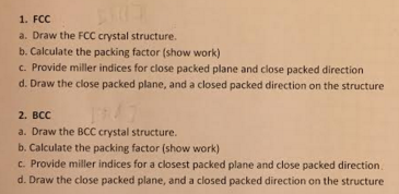 Solved FCC Draw the FCC crystal structure. Calculate the | Chegg.com
