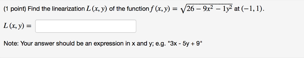 Solved (1 point) Find the linearization L (x,y) of the | Chegg.com