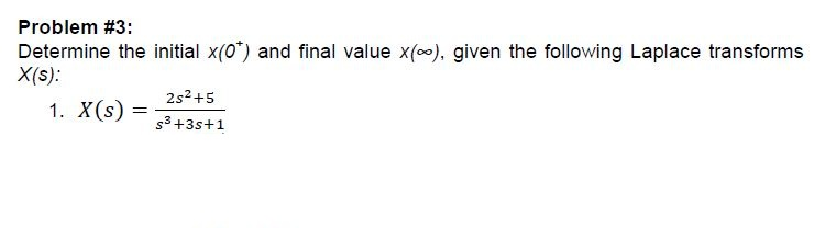 Solved Determine the initial x(0+) and final value | Chegg.com