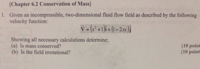 Solved Given an incompressible, two-dimensional fluid flow | Chegg.com