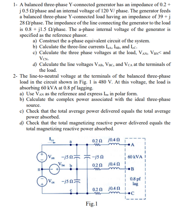 Solved 1- A balanced three-phase Y-connected generator has | Chegg.com