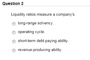 Solved Liquidity ratios measure a company's 0 long-range | Chegg.com