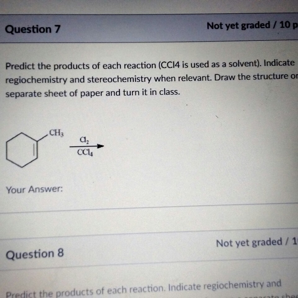 Solved Question 5 Not yet graded Predict the products of | Chegg.com
