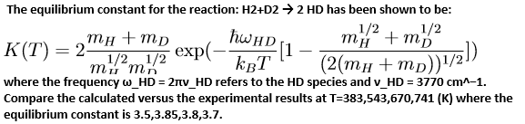 Solved The equilibrium constant for the reaction: H2+D2 → 2 | Chegg.com
