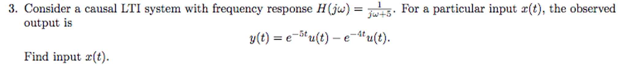 Solved Consider a causal LT1 system with frequency response | Chegg.com
