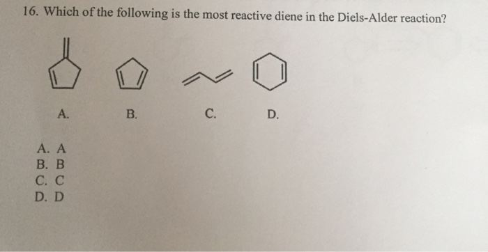 Solved Which of the following is the most reactive diene in | Chegg.com