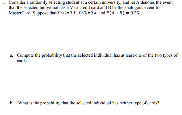 Solved 1. Consider a randomly selecting student at a certain | Chegg.com