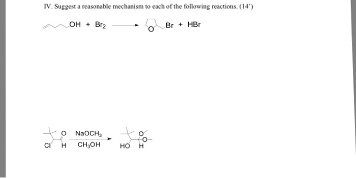 Solved Suggest a reasonable mechanism to each of the | Chegg.com Solved Suggest a reasonable mechanism to each of the | Chegg.com