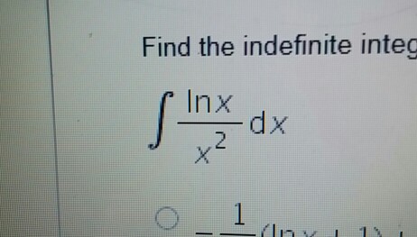 Solved Find the indefinite integ dx 2 | Chegg.com