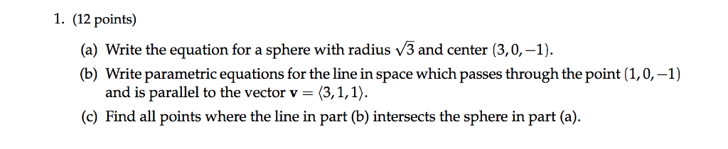 Solved 1. (12 points) (a) Write the equation for a sphere | Chegg.com