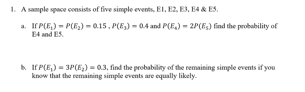 Solved A Sample Space Consists Of Five Simple Events E1