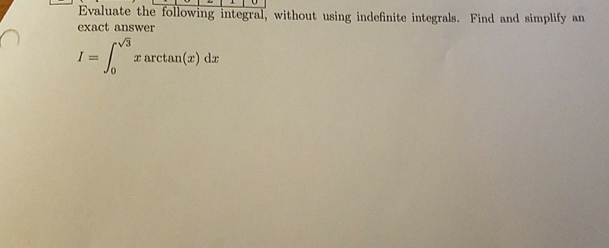 Solved Evaluate the following integral, without using | Chegg.com