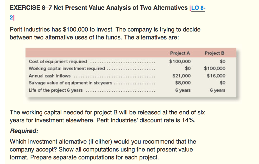 Solved EXERCISE 8-7 Net Present Value Analysis of Two | Chegg.com