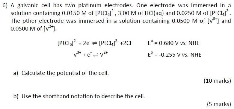 Solved A galvanic cell has two platinum electrodes. One | Chegg.com