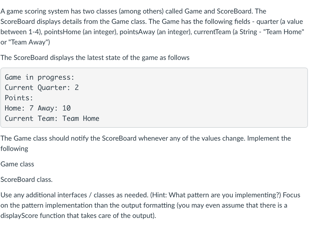 Solved A game scoring system has two classes (among others) | Chegg.com