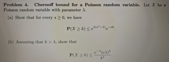 Solved Problem 4. Chernoff bound for a Poisson random | Chegg.com