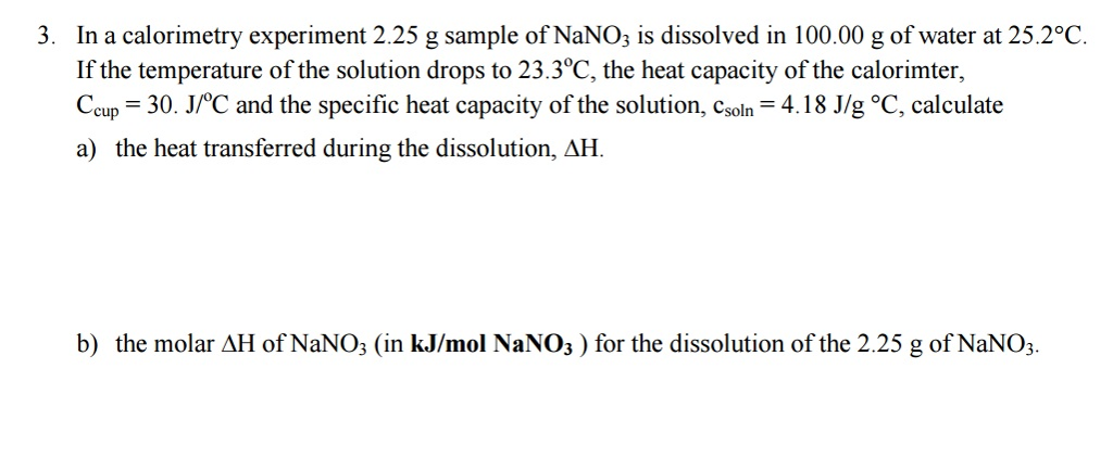 Solved In a calorimetry experiment 2.25 g sample of NaNO_3 | Chegg.com