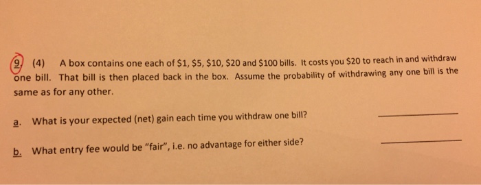 Solved A box contains one each of $1, $5, $10, $20 and $100 | Chegg.com