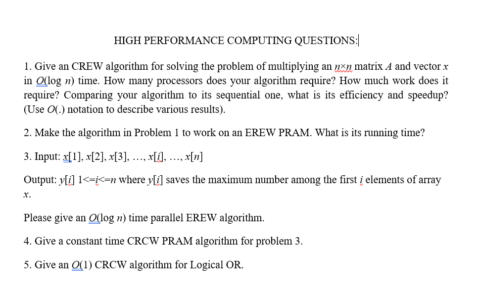 Solved HIGH PERFORMANCE COMPUTING QUESTIONS: 1. Give an CREW | Chegg.com