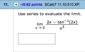 Solved Use series to evaluate the limit.Use series to | Chegg.com