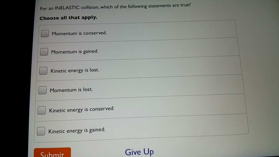Solved For an INELASTIC collision, which of the following | Chegg.com