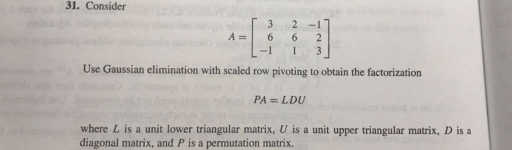 Solved 31. Consider A=166 -1 1 3 Use Gaussian elimination | Chegg.com
