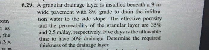 Solved A granular drainage layer is installed beneath a 9-m- | Chegg.com