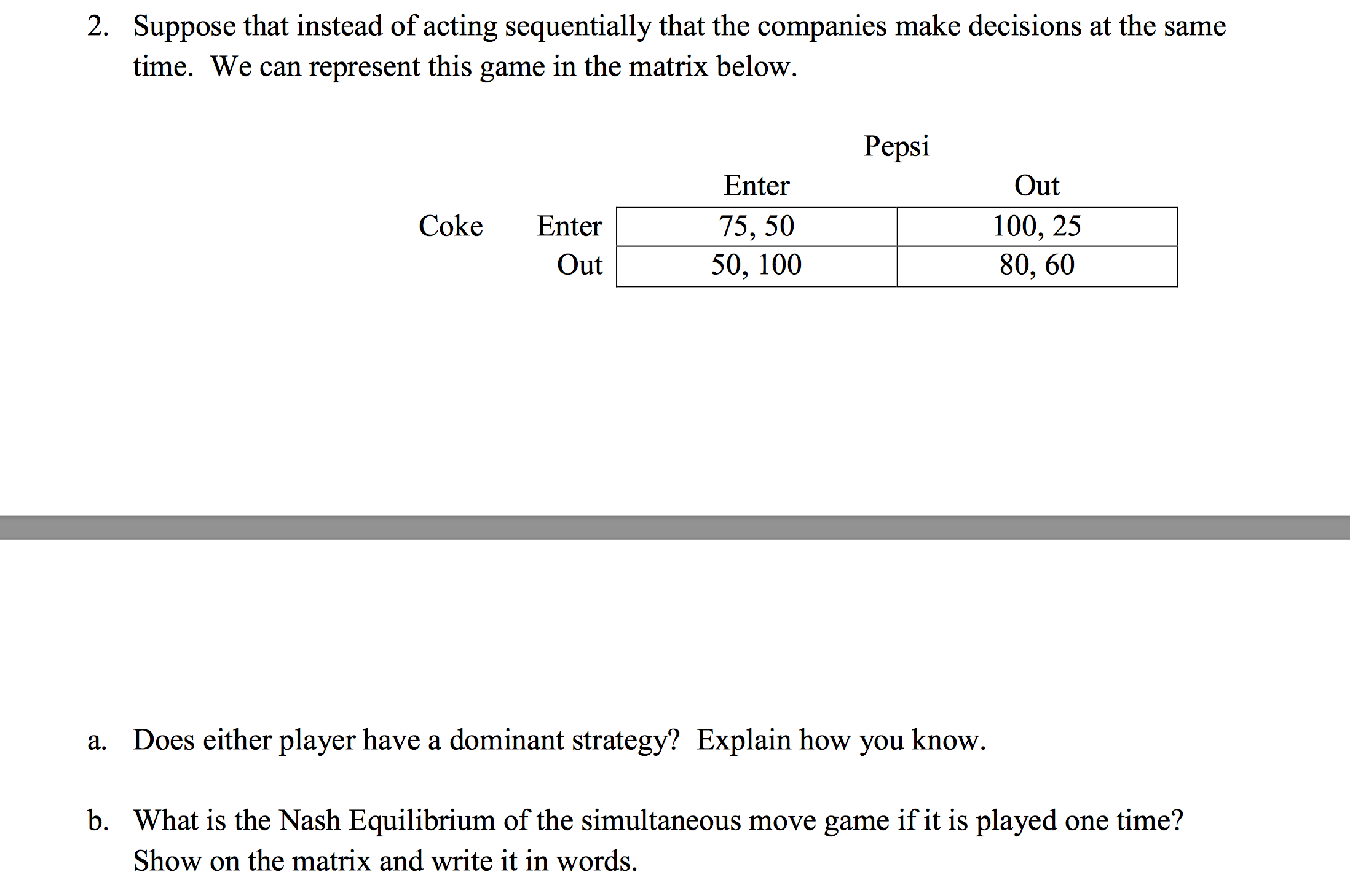 Solved Suppose That Instead Of Acting Sequentially That The 5905