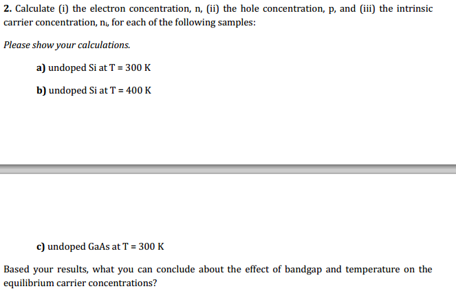 Solved 2 Calculate I The Electron Concentration N Ii
