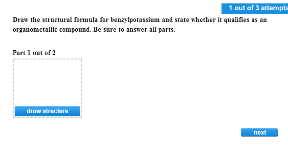 Solved Draw the structural formula for benzylpotassium and | Chegg.com