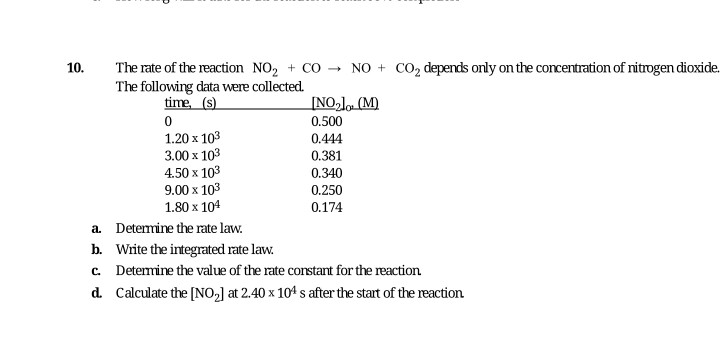 Solved 10. The rate of the reaction NO2 + CO - > NO + CO2 | Chegg.com