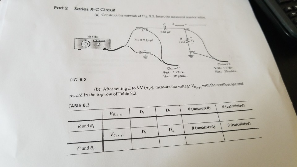 Solved Part 2 Series R-C Circuit (?) Construct the network | Chegg.com