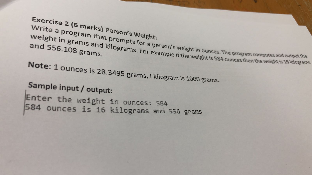 Solved Exercise 2 (6 marks) Person's Weight: Write a program | Chegg.com Solved Exercise 2 (6 marks) Person's Weight: Write a program | Chegg.com