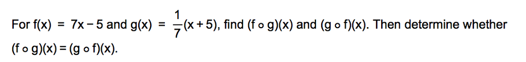 Solved For f(x) = 7x-5 and g(x)--(x + 5), find (fog)(x) and | Chegg.com