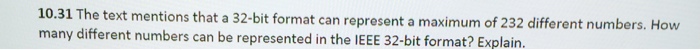 Solved The text mentions that a 32-bit format can represent | Chegg.com